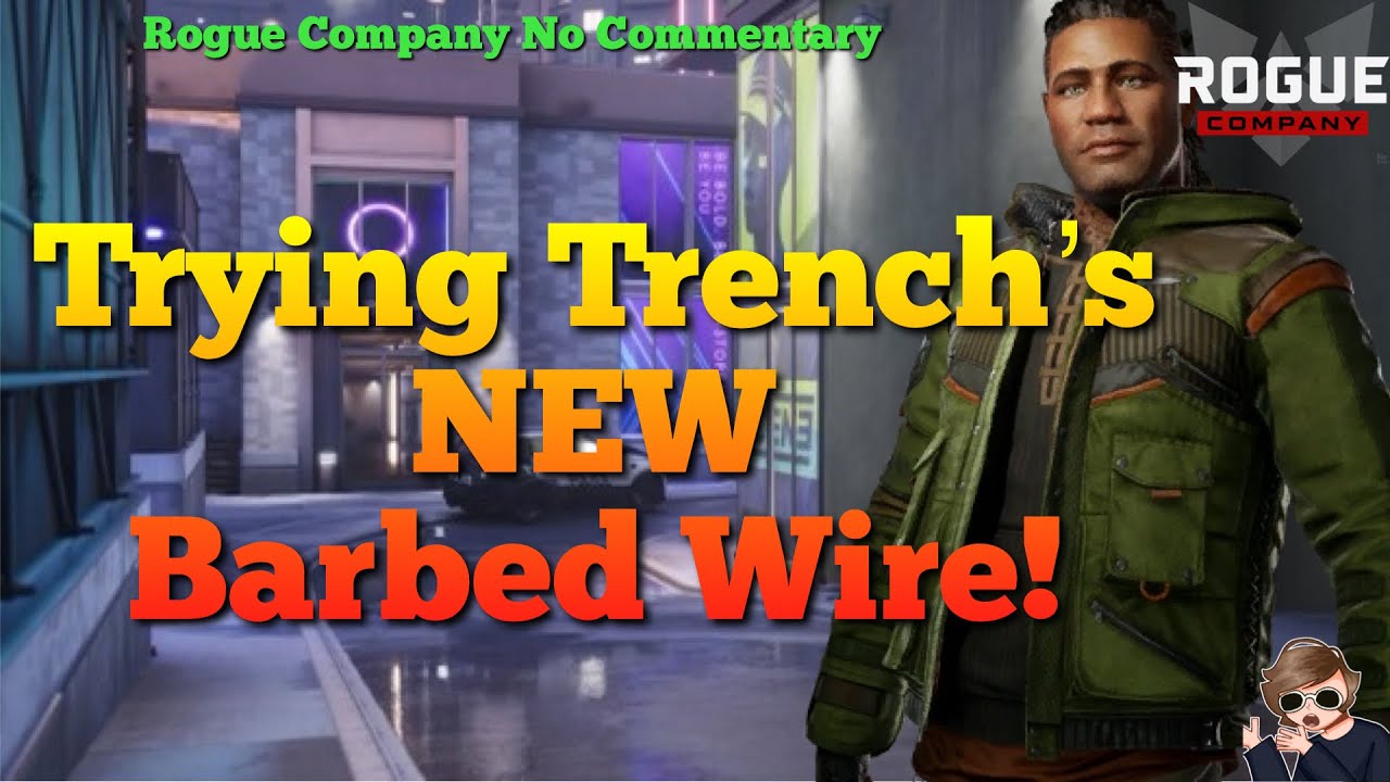 Trying Out Trench’s NEW Barbed Wire! - Rogue Company No Commentary ...