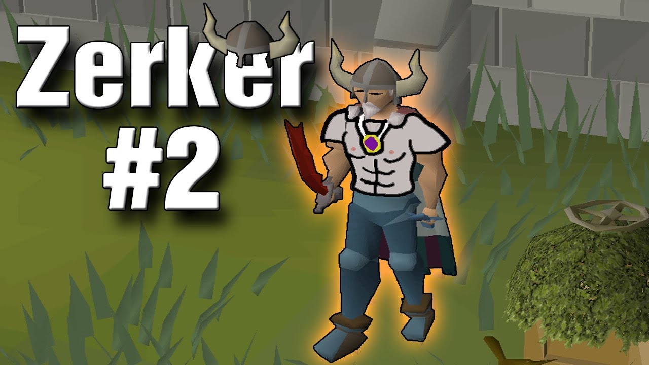 OSRS Zerker Episode 2 - Almost look like a real zerker! - YouTube