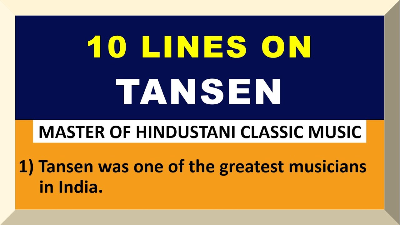 10 Lines on Tansen in English | Few Lines on Tansen - YouTube