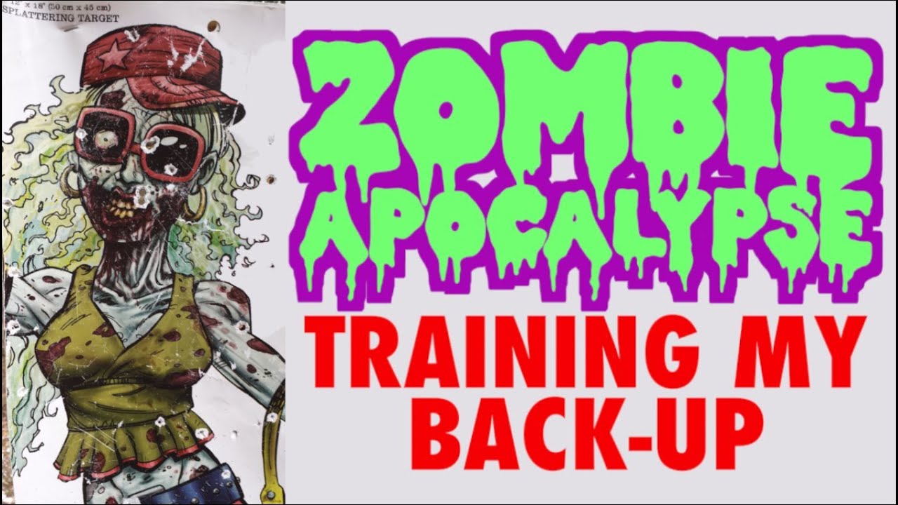 Zombie Apocalypse: Training My Back-Up - YouTube