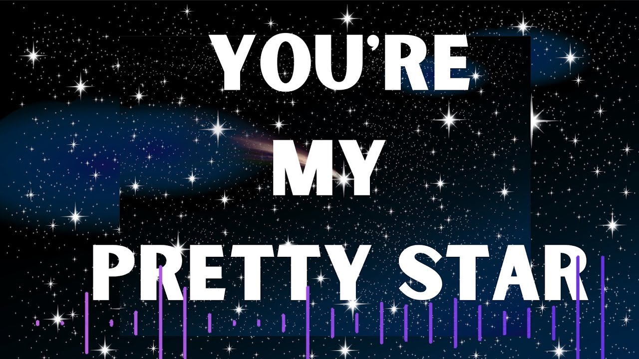 You're my pretty star | no lyrics | - YouTube