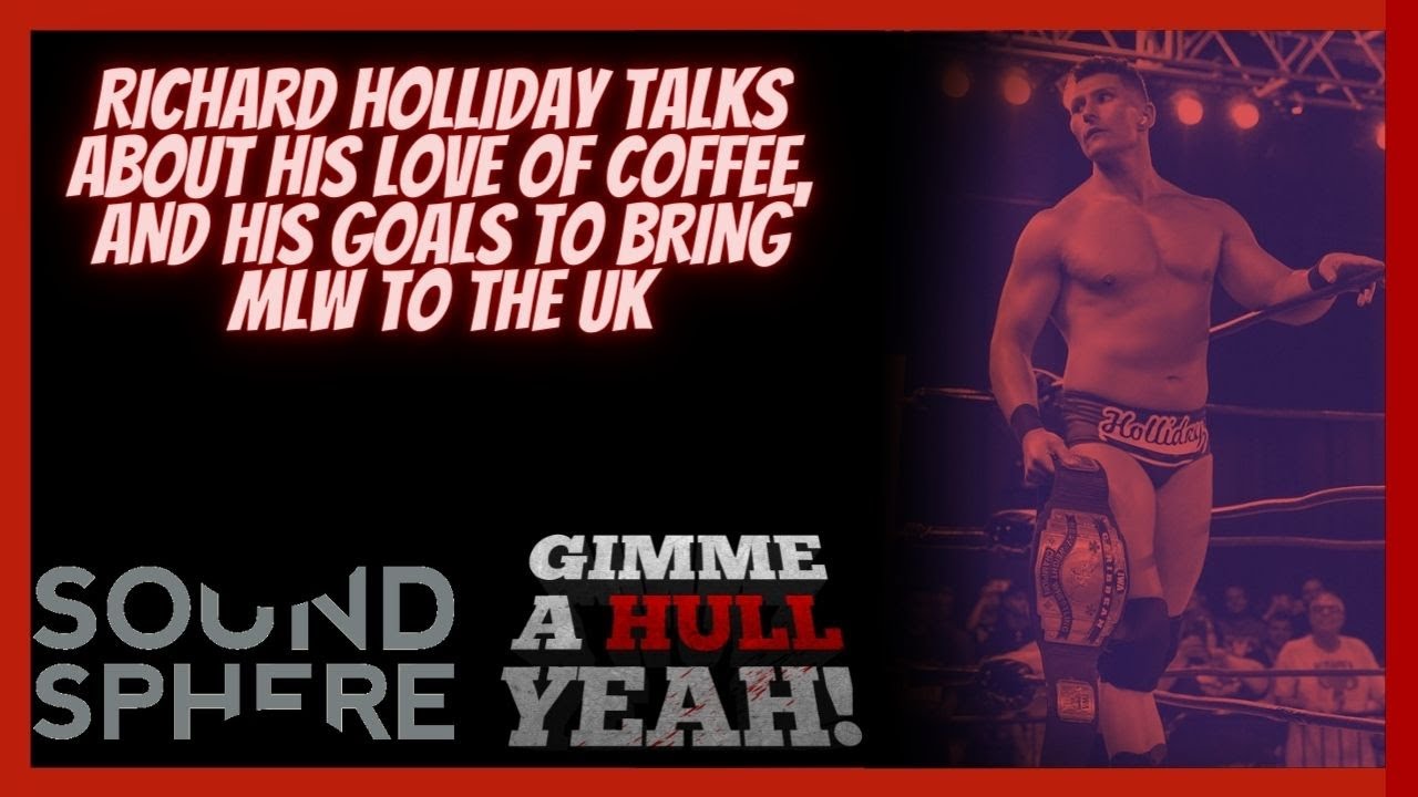 GAHY Clips #1: Richard Holliday talks Major League Wrestling in the UK ...