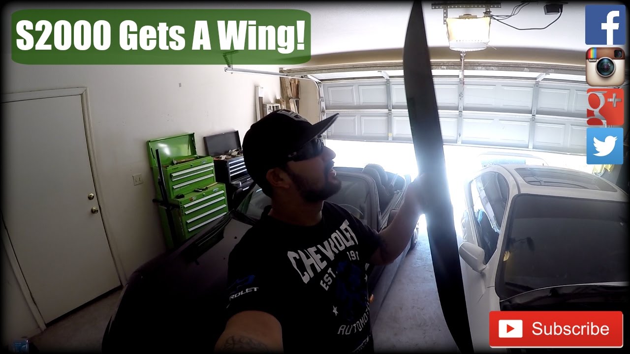 S2000 Gets A Wing! (Project AP2 S2000 Part 7) - YouTube