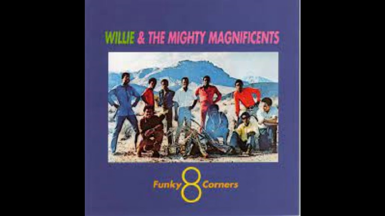 Funky 8 Corners(Pt.1) - Willie And The Mighty Magnificents - 1969 - YouTube
