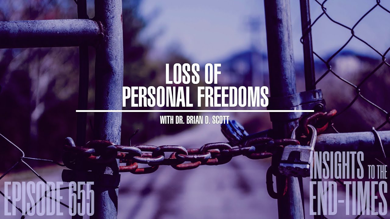 EP-655: Loss of Personal Freedoms — Signs of the One-World Government ...