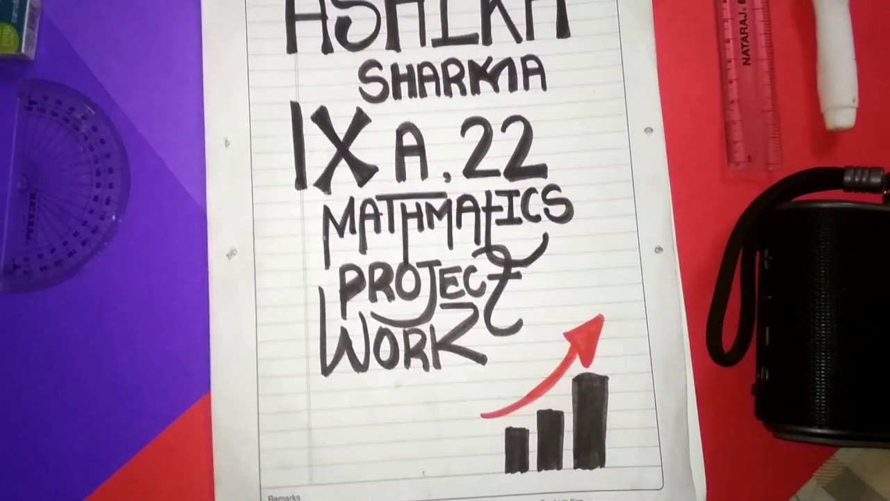 Class IX MATHEMATICS PROJECT FILE - YouTube