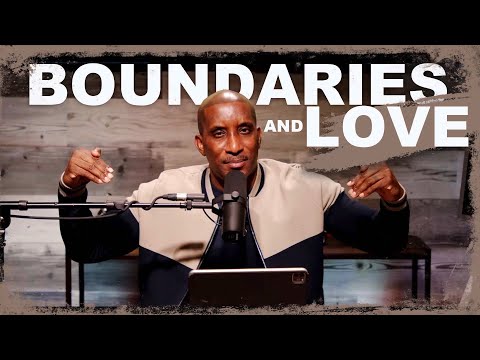 Boundaries and Love || Thrive With Dr. Dharius Daniels