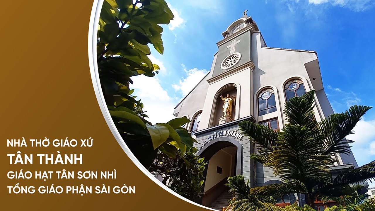 #114-Nhà thờ GX Tân Thành(GH Tân Sơn Nhì,TGP Sài Gòn)-Trải Nghiệm 21 ...
