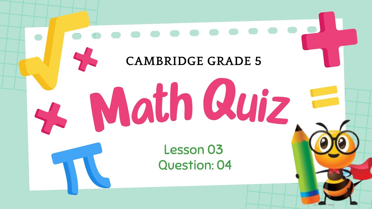 Cambridge Grade 5 Maths Lesson 03 | Study Bee - YouTube