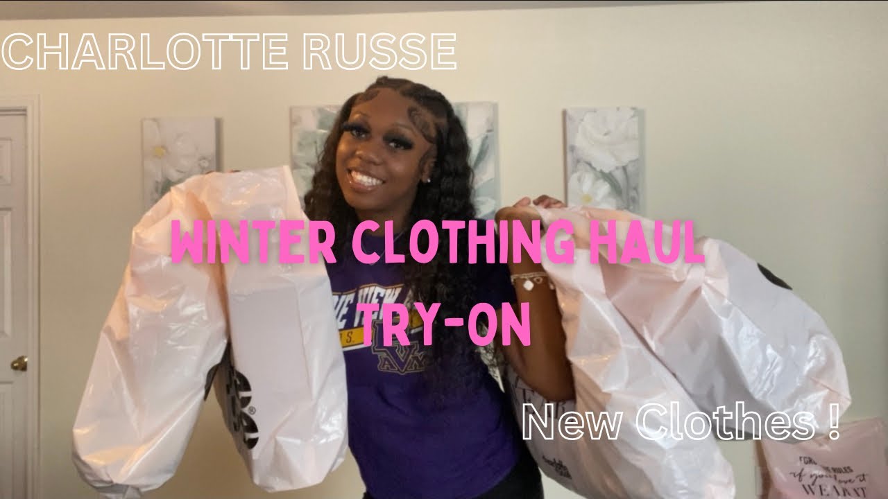 Charlotte Russe Clothing Haul | Winter Edition - YouTube