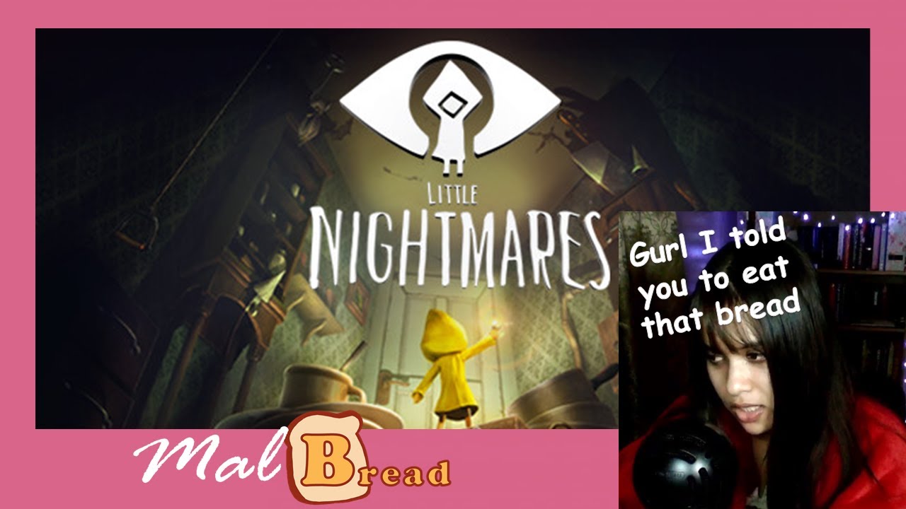 【MalBread】Just Eat the Bread! Little Nightmares Day 4 - YouTube
