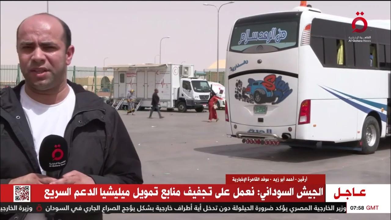 موفدنا أحمد أبوزيد من معبر أرقين تواصل استقبال مواطنين مصريين وأجانب