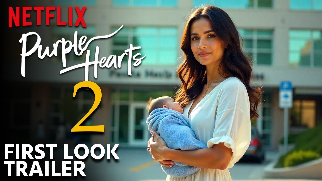 Purple Hearts 2 Trailer (2027) | Release Date Announcement, Plot ...