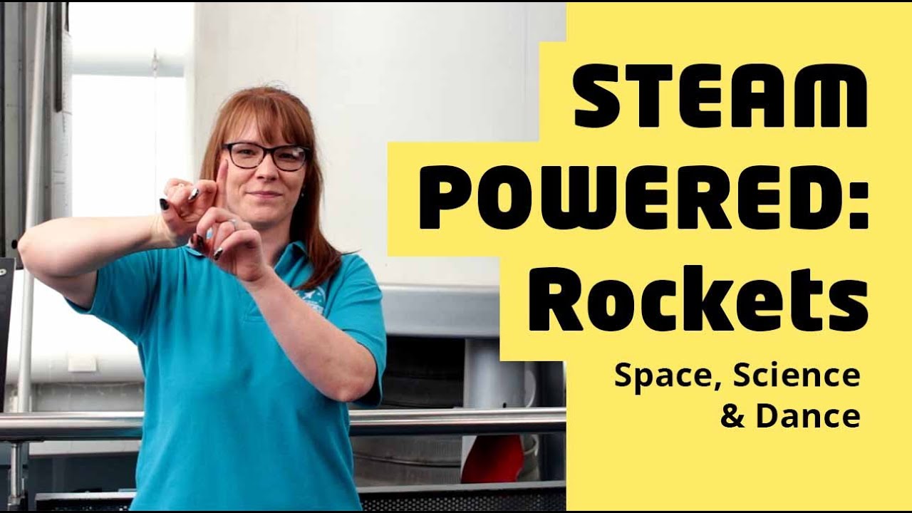 Steam Powered: Space, Science & Dance - Episode 1: Rockets - YouTube