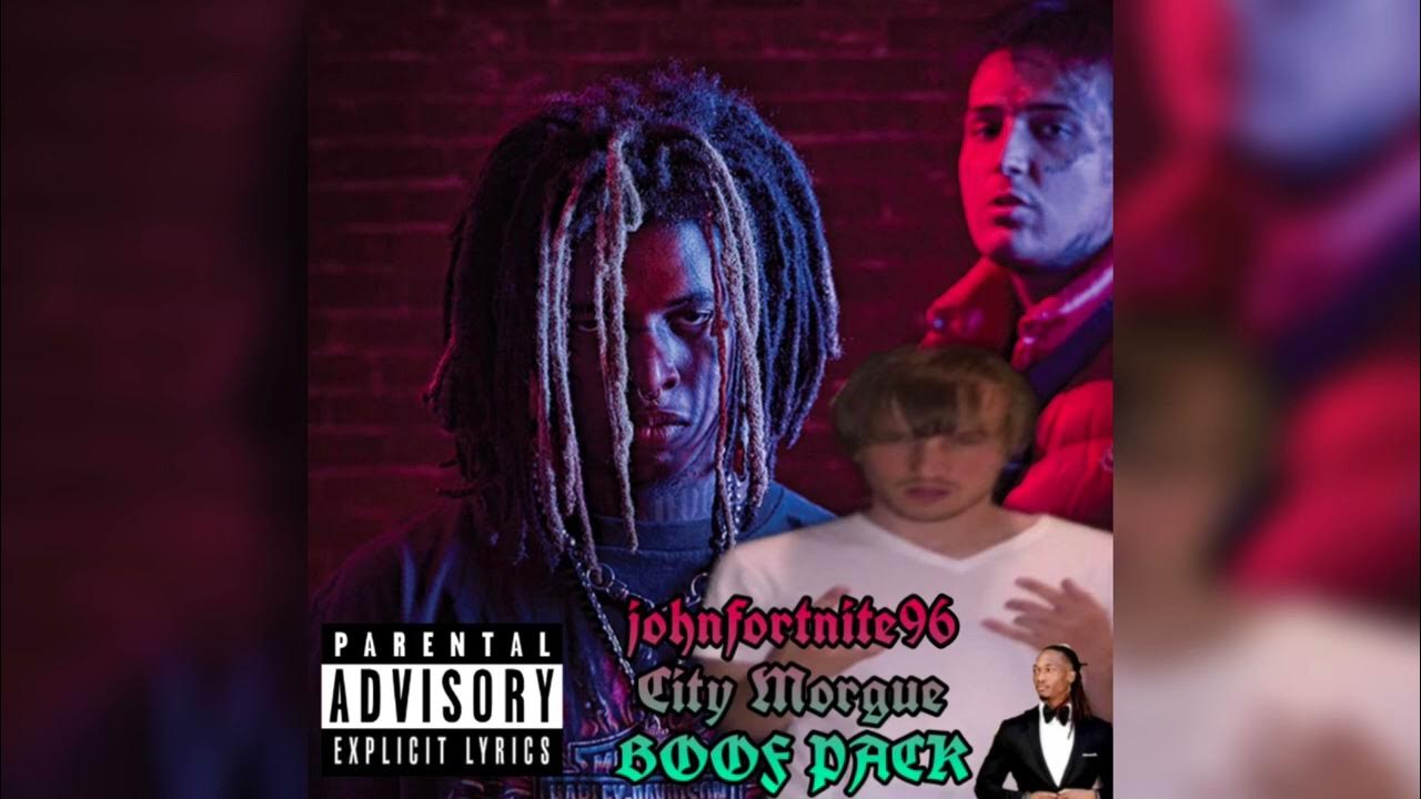 City Morgue x johnfortnite96 - BOOF PACK (Prod. THRAXX) - YouTube