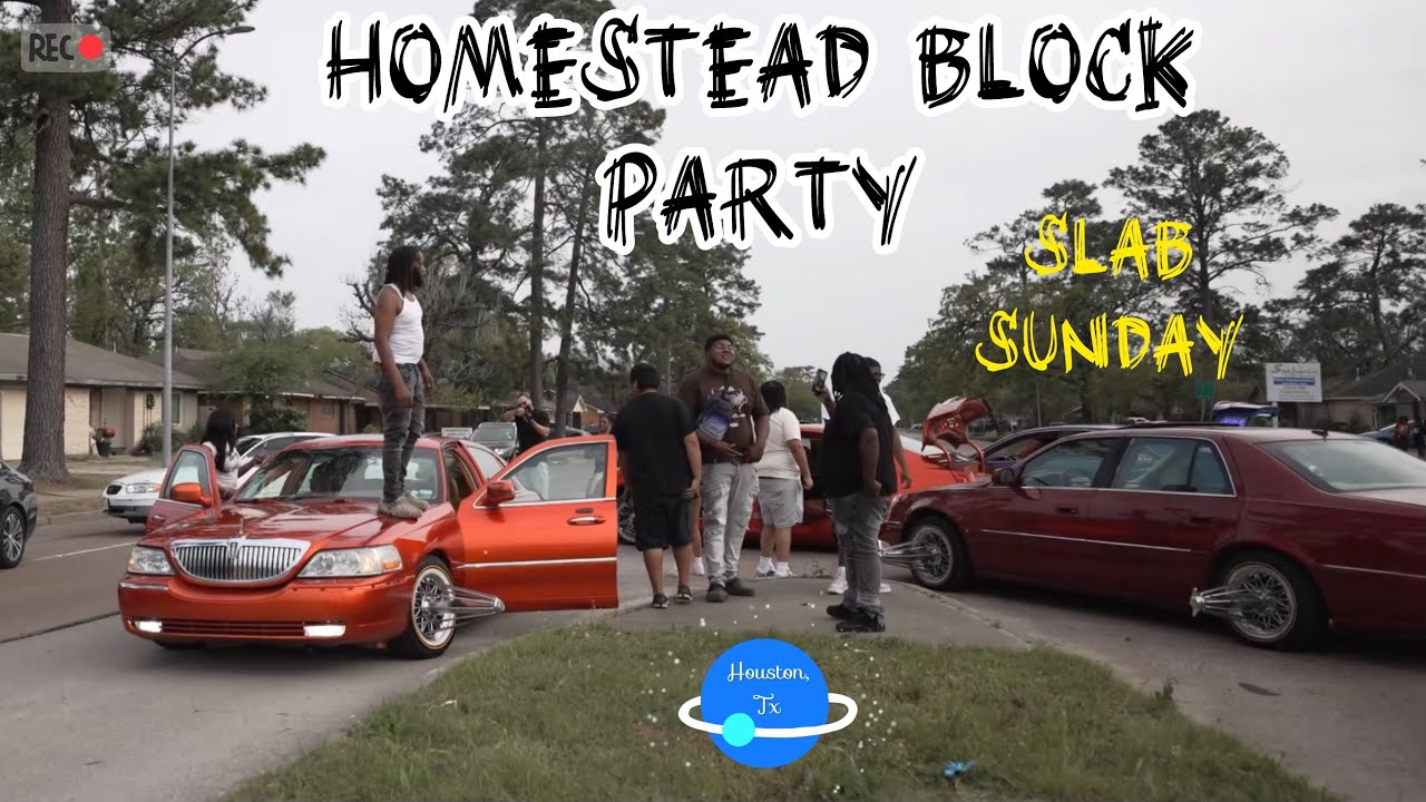 (Sunday Funday)Home Stead Block Party Houston,Tx#slab #slab culture ...