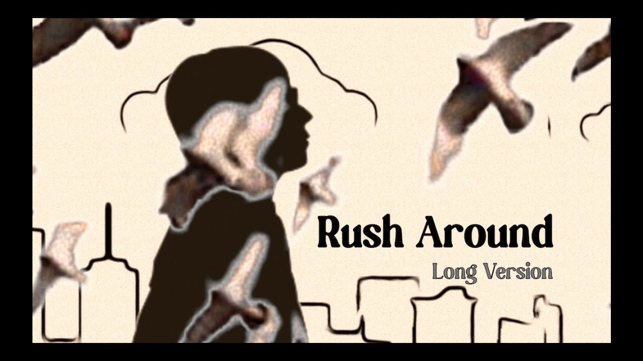 RUSH AROUND Music & Video Edit by David Sanderson - YouTube
