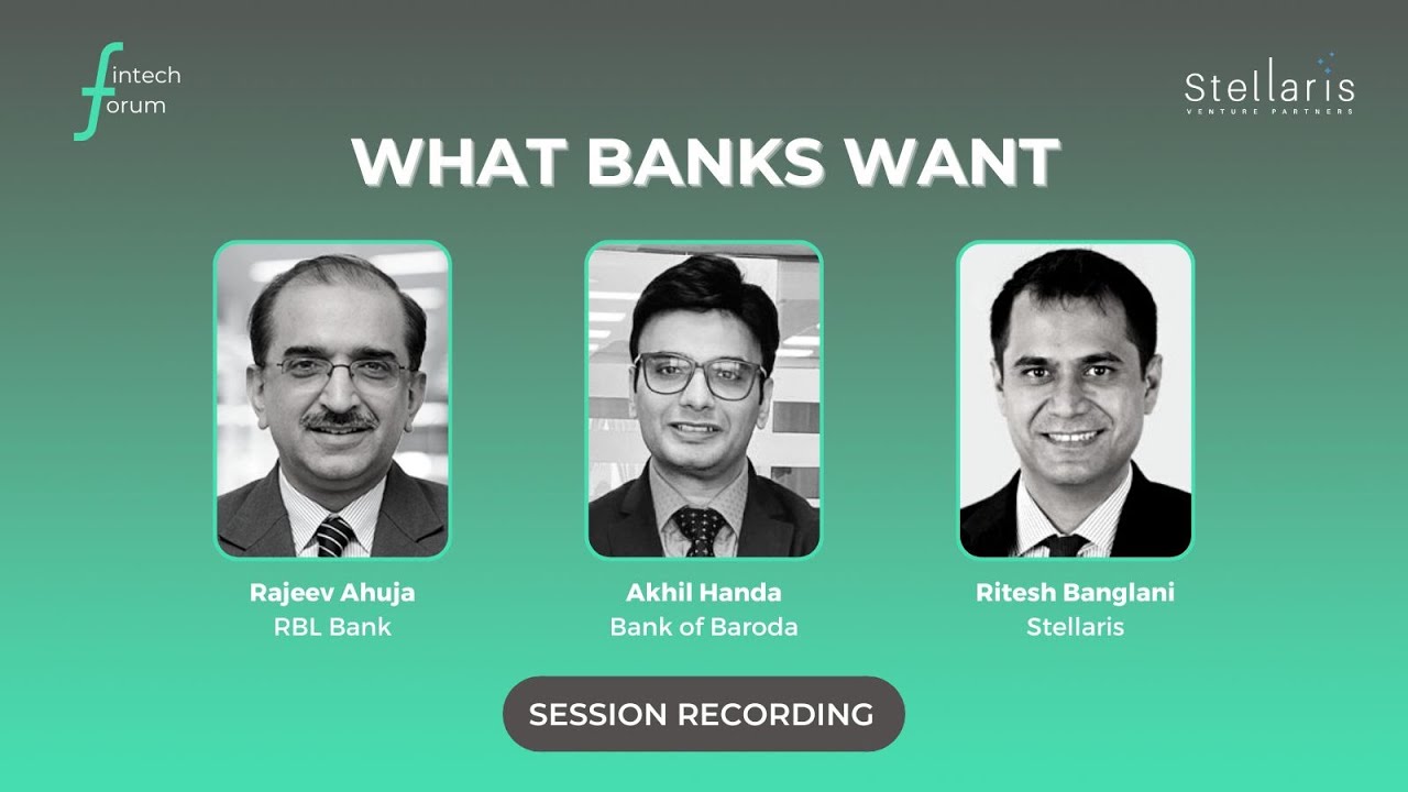 Fintech Forum #3: What Banks Want | Featuring Rajeev Ahuja, RBL Bank ...