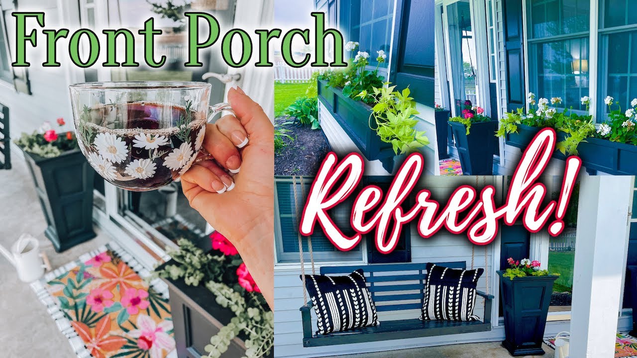 SPRING/SUMMER PORCH REFRESH| FRONT PORCH CLEAN AND DECORATE WITH ME ...