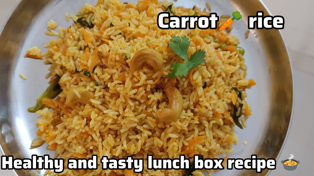 The best lunch box recipe ll carrot🥕 rice ll healthy and tasty recipe ...