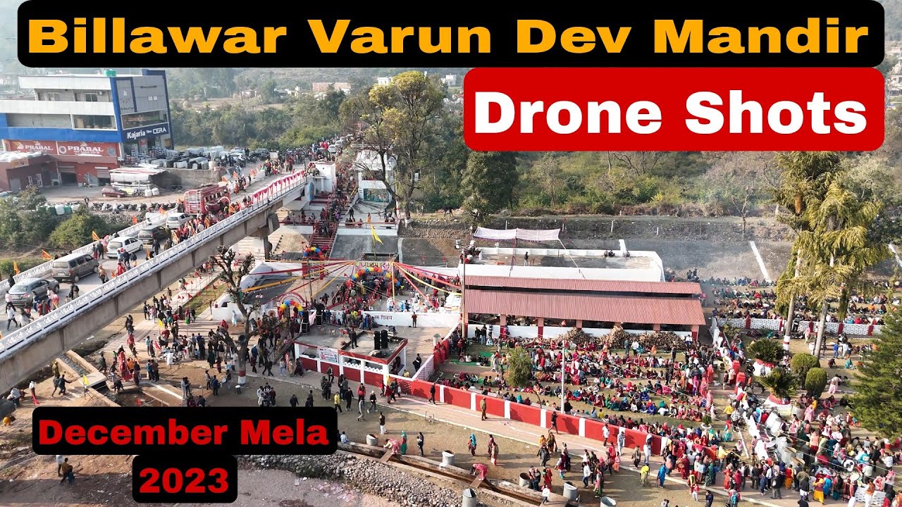BILLAWAR Varun Dev Mandir { Ujh Pull } Drone shorts December mella 2023 ...