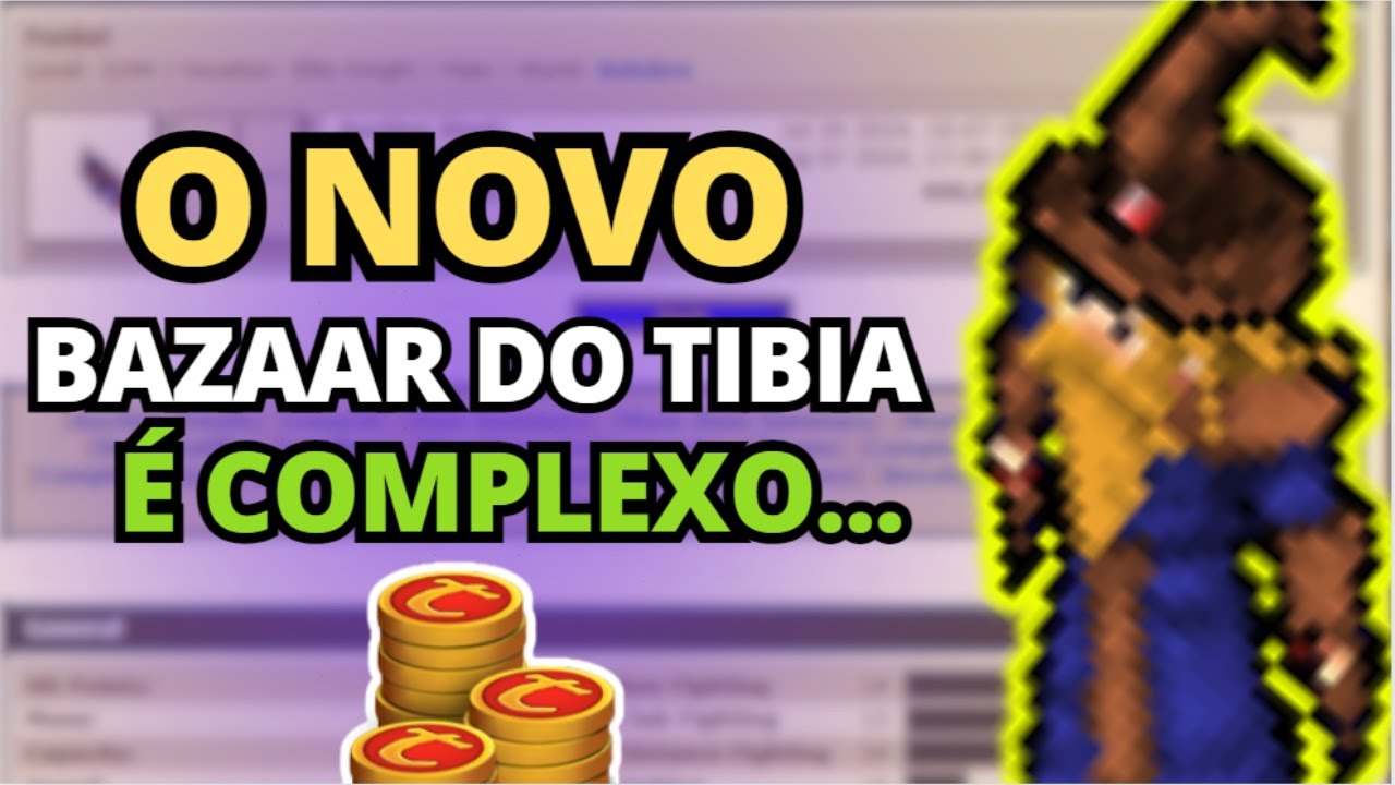 O "NOVO" CHAR BAZAAR DO TIBIA ESTA MAIS DIFICIL QUE PARECE - YouTube