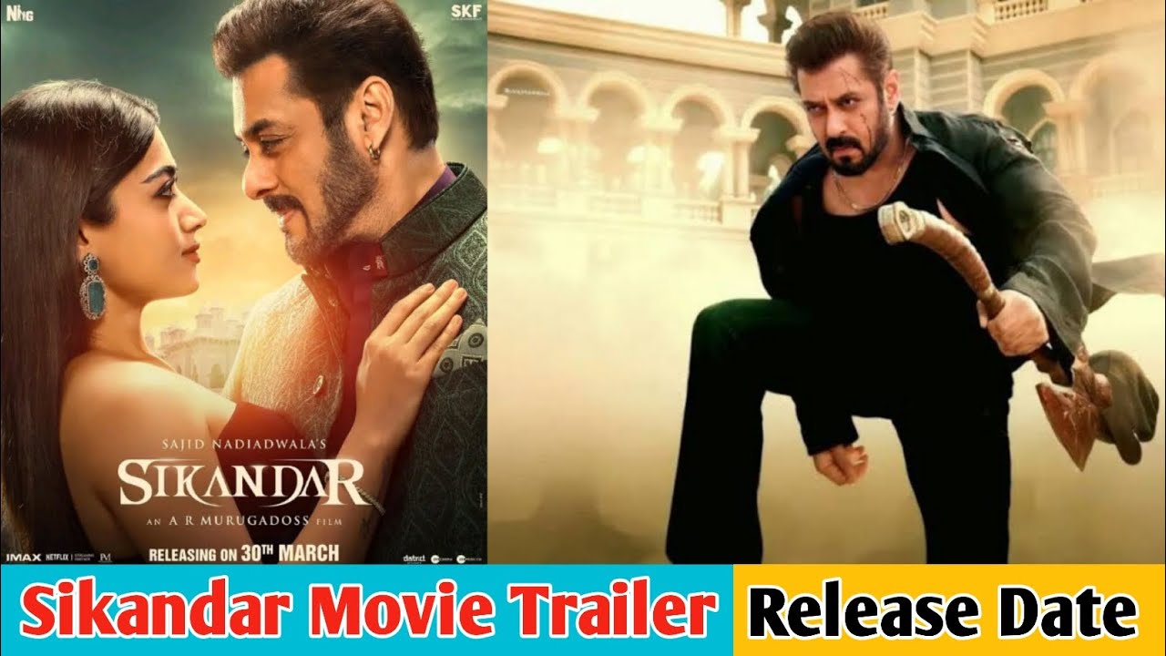 Sikandar Movie Trailer Official Release Date | Sikandar Movie Trailer ...