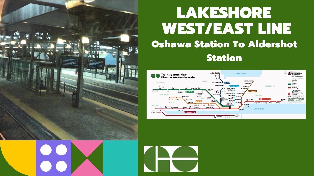 GO Transit Lakeshore West/East Line - Oshawa Stn To Aldershot Stn Via ...