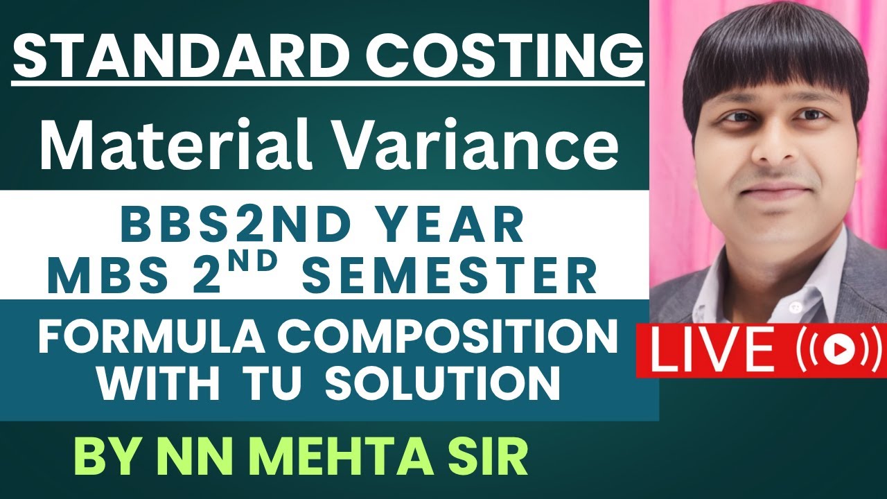 Standard Costing, Material Variance ,Formula Composition with TU ...