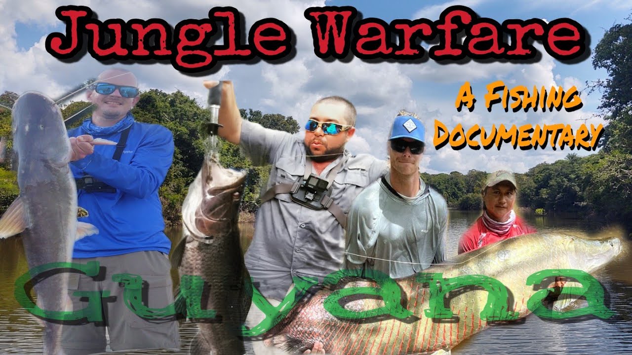 Guyana Jungle Warfare The Movie! A Fishing Documentary! - Fishing