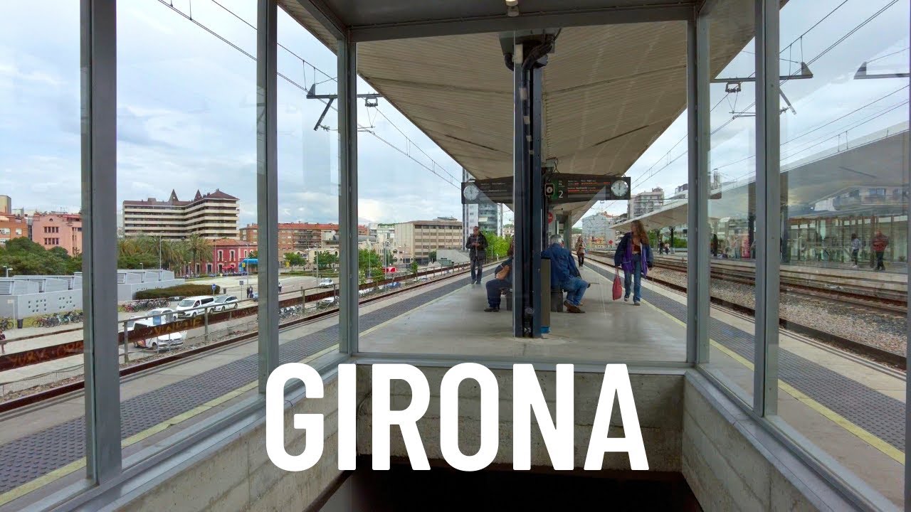 Girona Train Station (Estació de Girona) 🇪🇸 Spain 2023 - YouTube