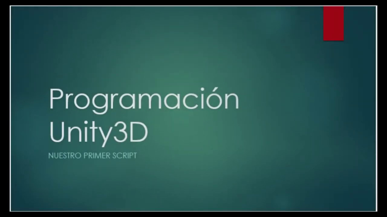 1-Curso Programación Unity/Primer Script - YouTube