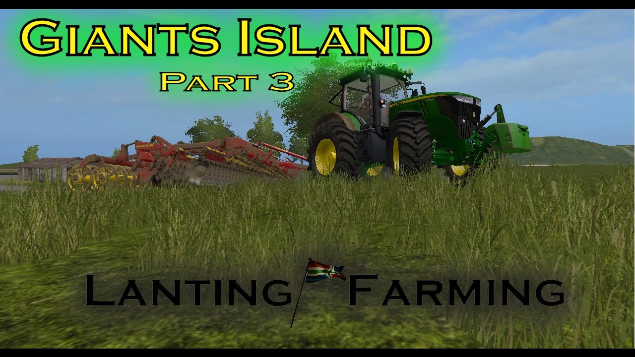 Farming Simulator 17 - Giants Island - Part 3 - YouTube