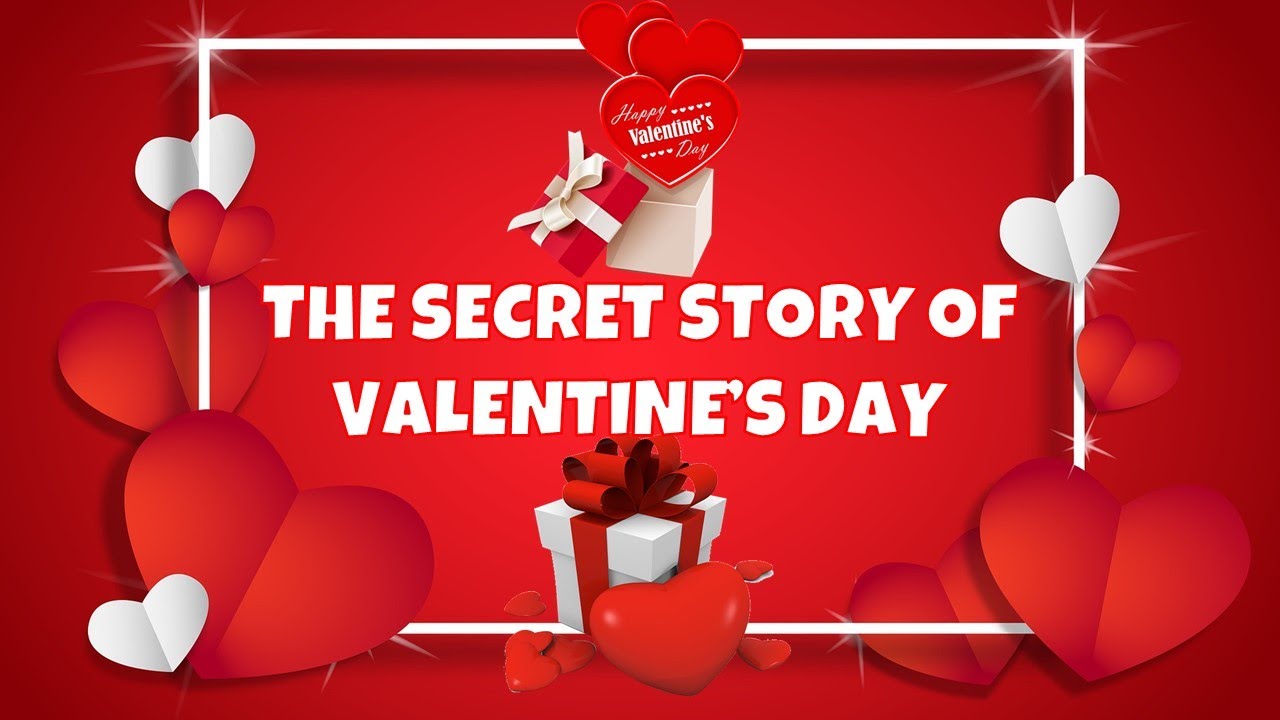 THE SECRET STORY OF VALENTINE'S DAY - YouTube