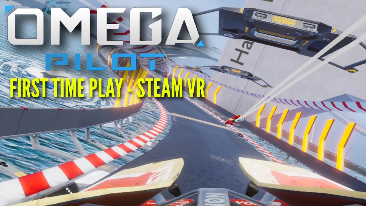 FIRST TIME PLAY! OMEGA PILOT - STEAM VR/SIDEQUEST - YouTube