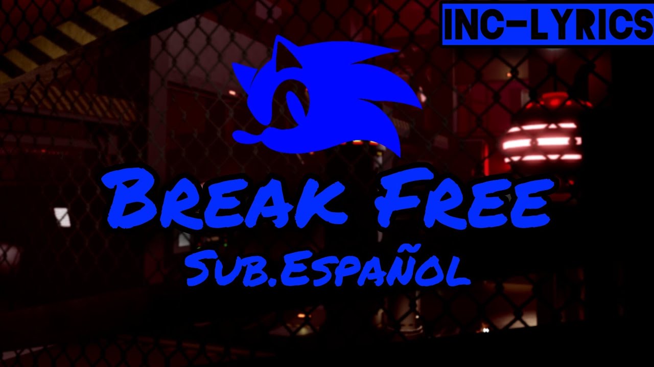 [Break Free - Sub Español] - SONIC.exe:OUTCOME MEMORIES OST - YouTube