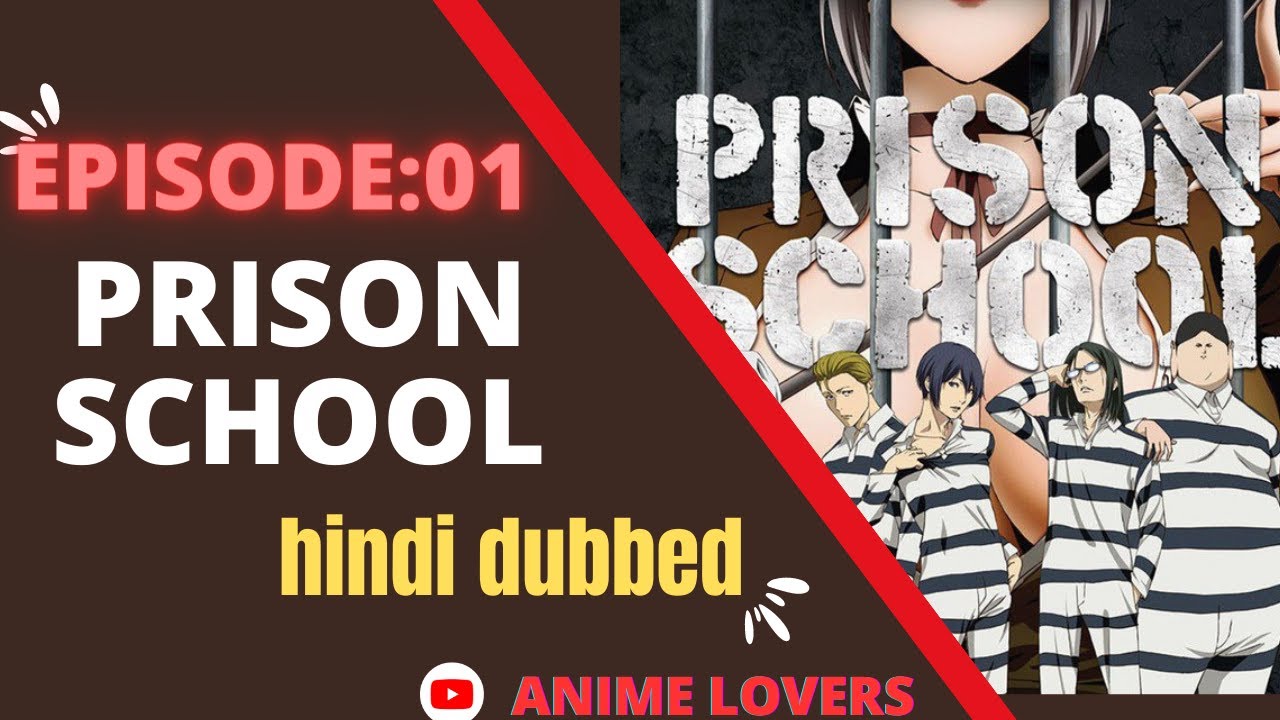 Breaking Barriers with Laughter: Watch Prison School Anime Episode 1(In ...