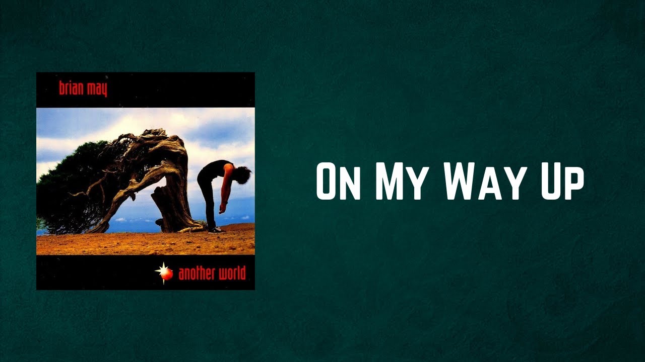 Brian May - On My Way Up (Lyrics) - YouTube