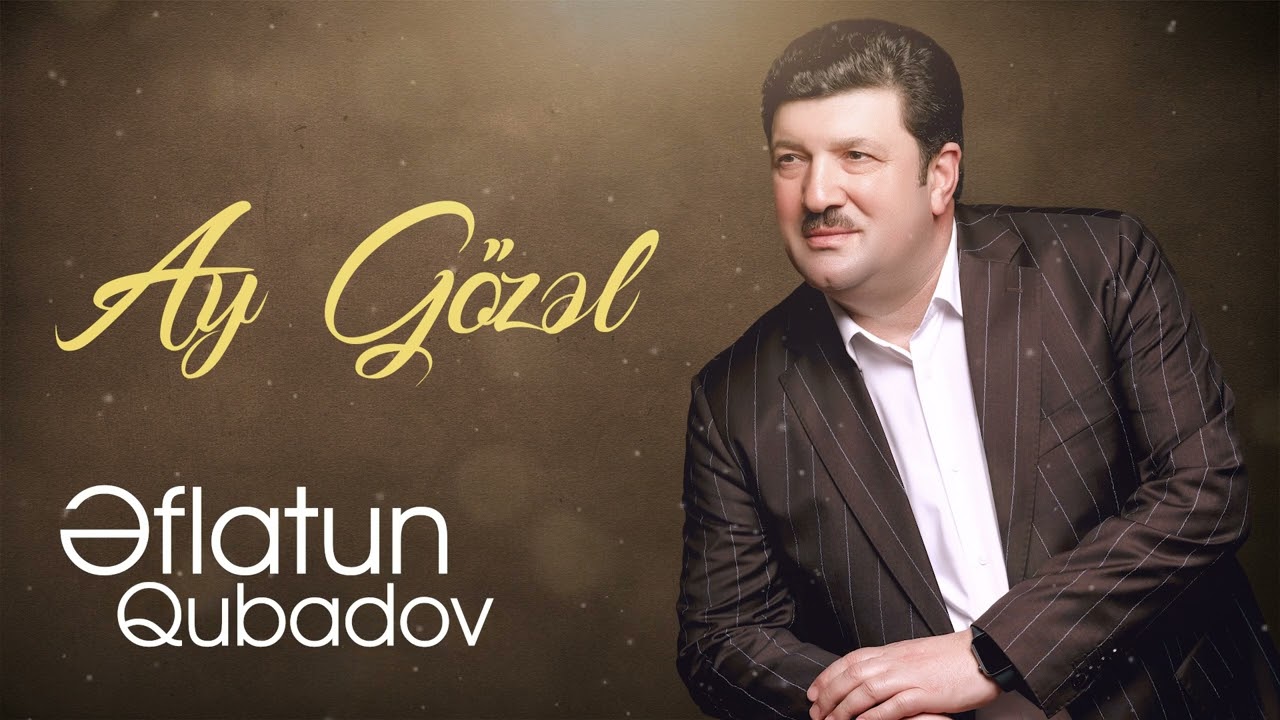 Eflatun Qubadov - Ay Gözel 2022 (Official Audio) - YouTube