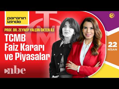 TCMB Faiz Kararı Özel! | 22 Nisan | Zeynep Yalçın Ökten
