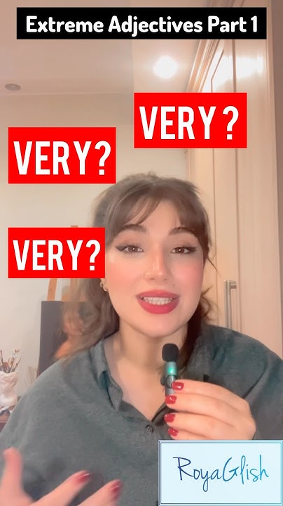 Extreme Adjectives Part 1 Pre-Intermediate and Intermediate level - YouTube