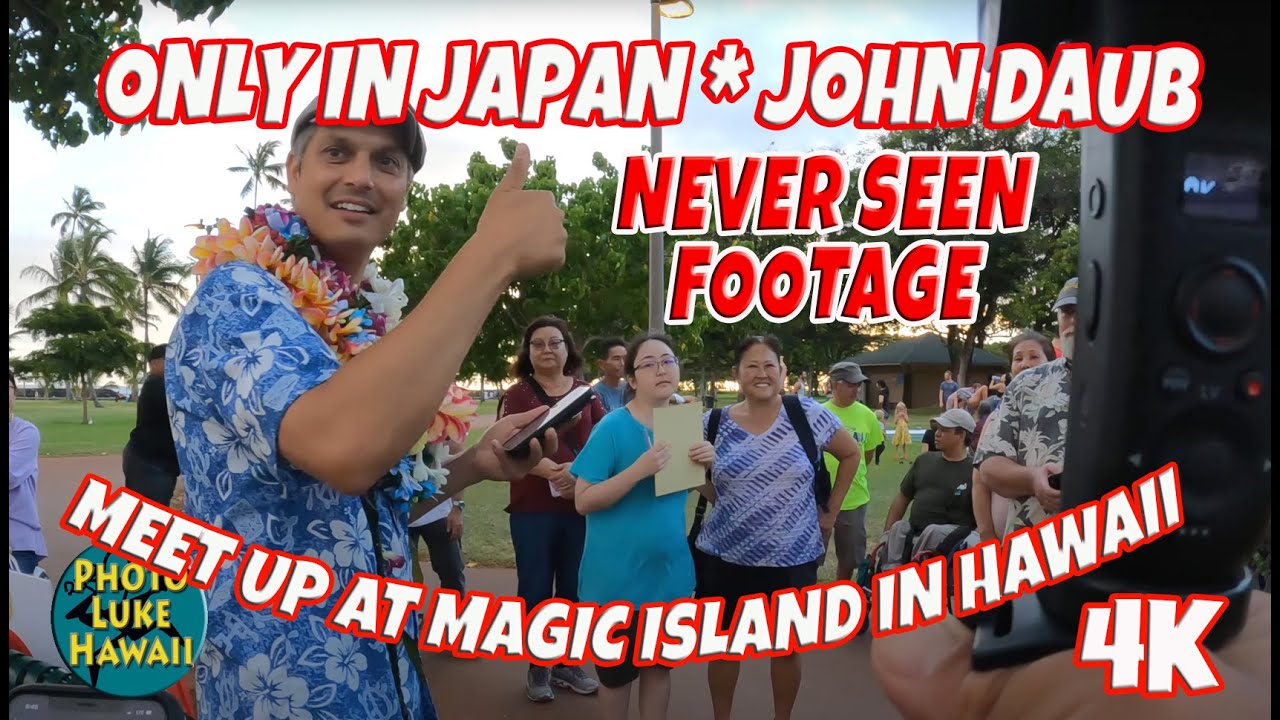 Only in Japan John Daub Meet Up at Magic Island in Hawaii GoPro NEVER ...