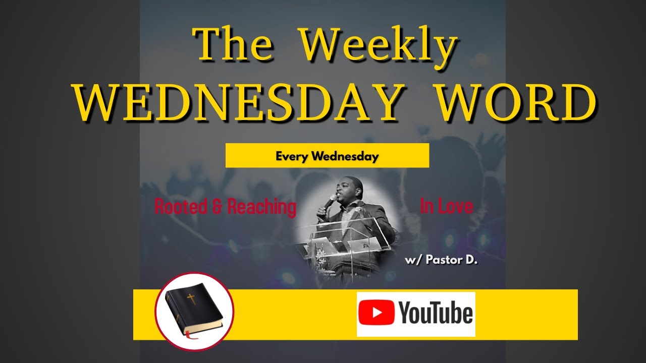 THE WEEKLY WEDNESDAY WORD - YouTube