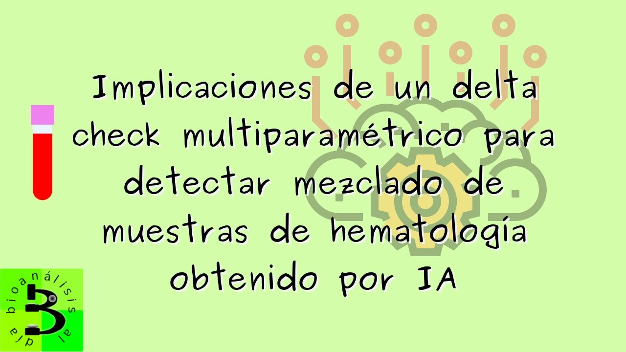 🔺Implicaciones de un delta check multiparamétrico para detectar ...