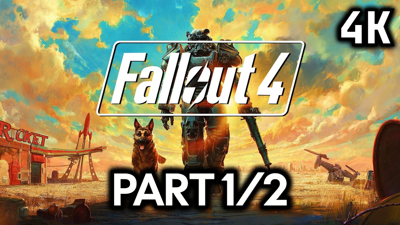 Fallout 4┆Full Game┆Part 1/2┆No Commentary┆4K60FPS - YouTube