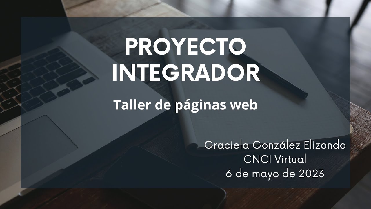 Proyecto integrador - Taller de páginas web - Graciela González - YouTube