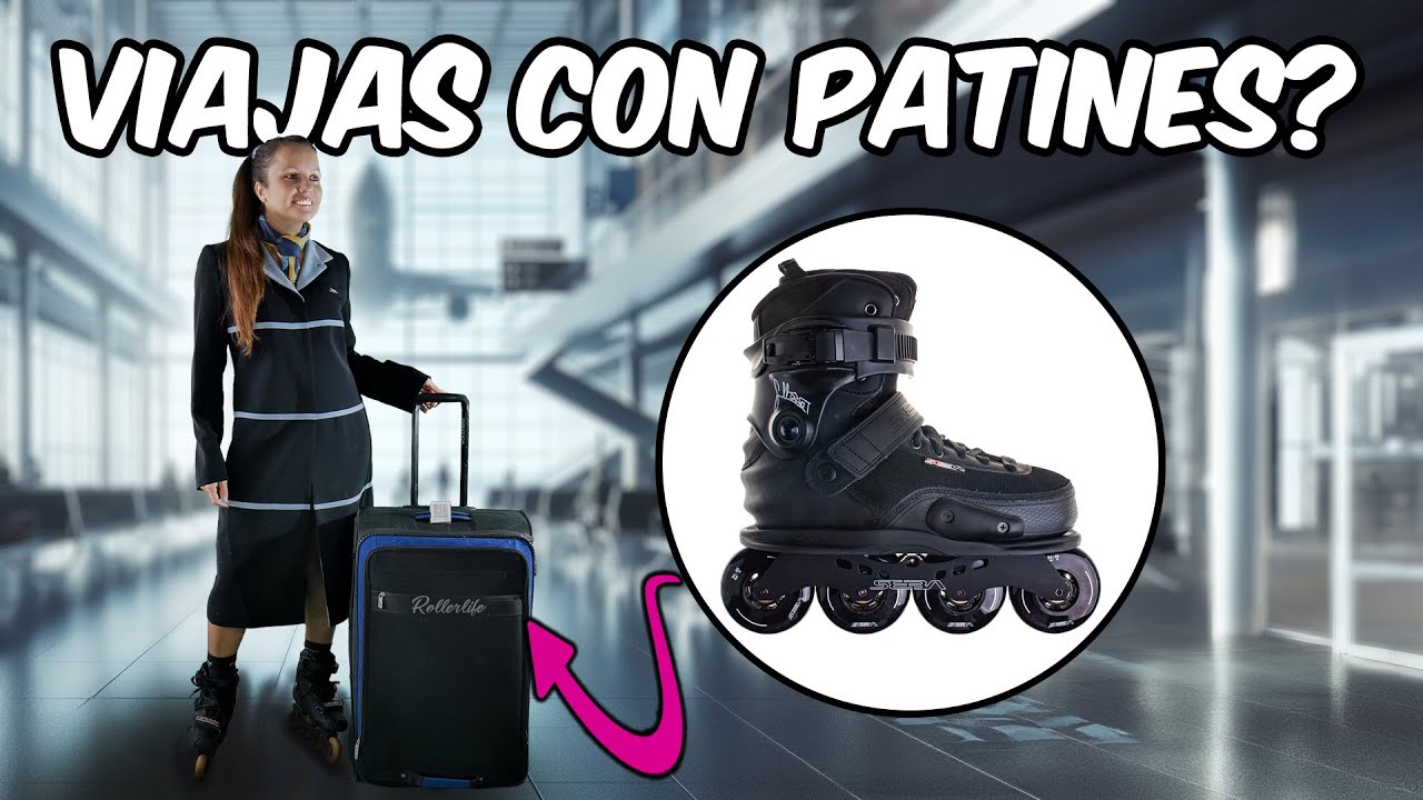COMO VIAJAR CON PATINES (GUIA COMPLETA) | Avion - Tren - Micro - Coche ...