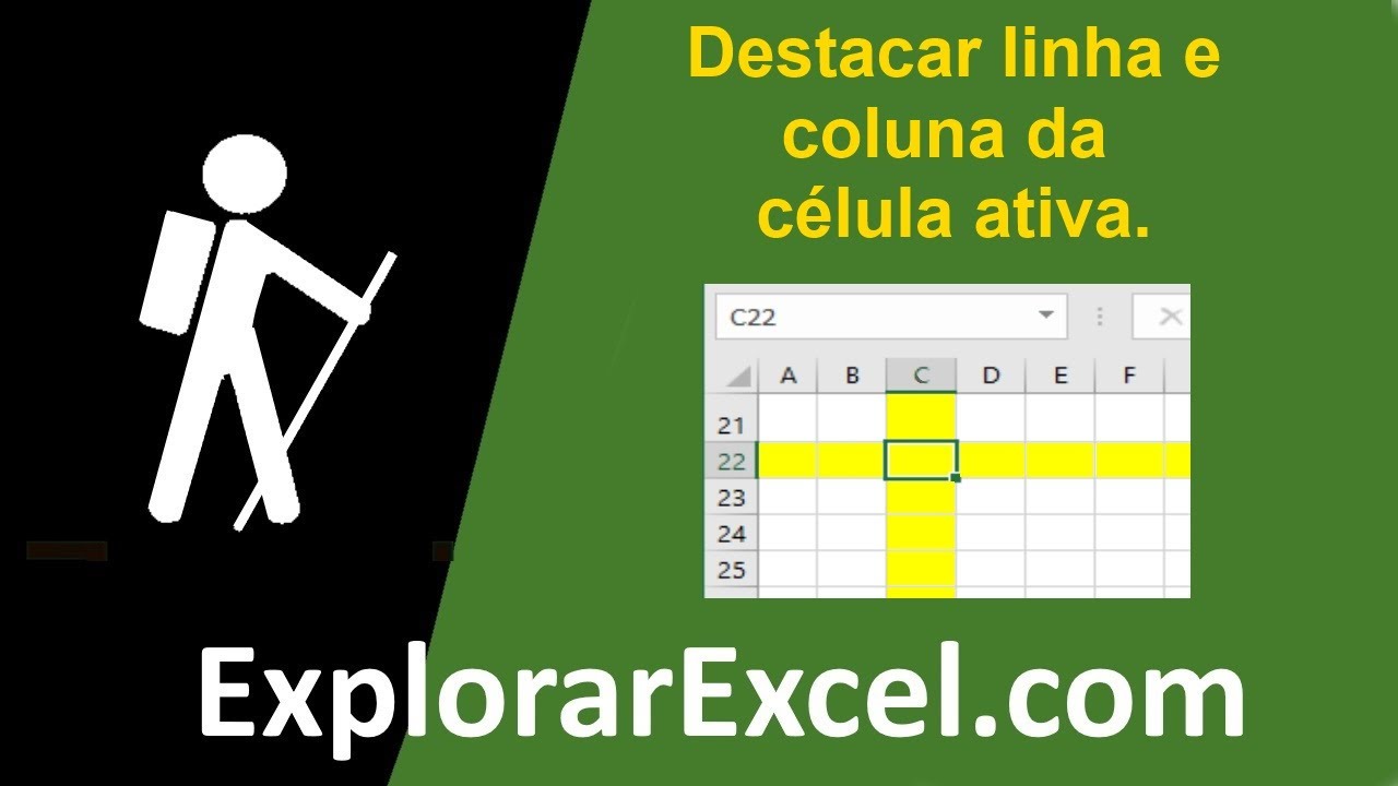 destacar linha e coluna da célula ativa no excel com a formatação ...