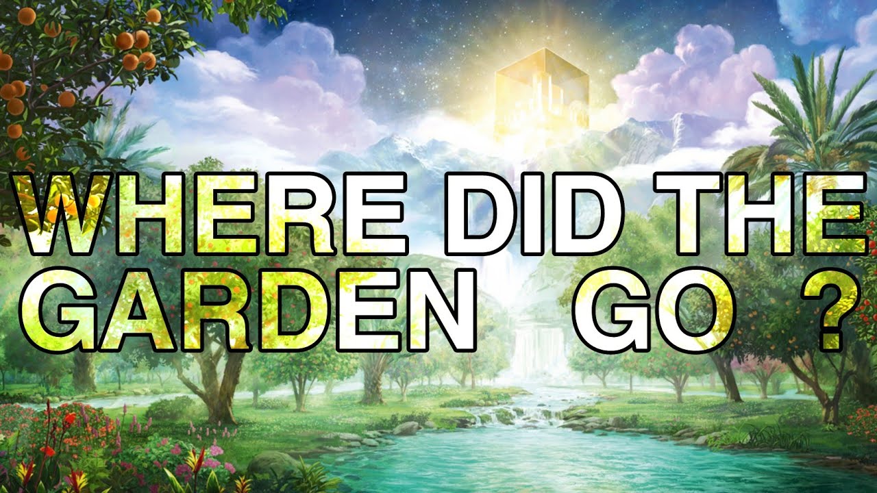 Where Did The Garden of Eden Go? - YouTube