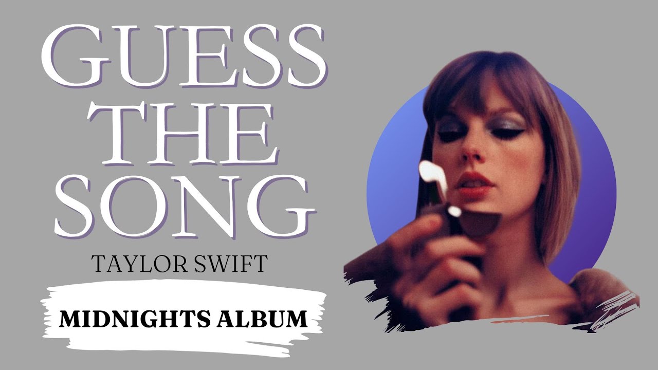 Guess The Song - Taylor Swift Lyrics Music Quiz | Midnights Album - YouTube